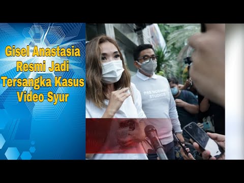 Gisel Anastasia Resmi Jadi Tersangka Kasus Video Syur