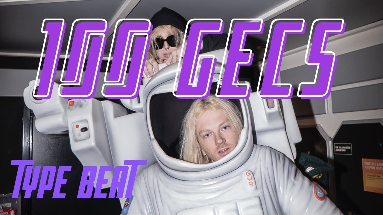 GEC OUT - 100 GECS TYPE BEAT - YouTube