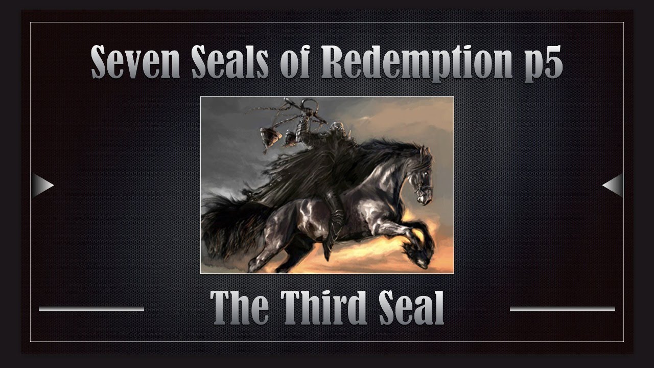 DCF Bible Study - The Seven Seals of Redemption p5 - The Third Seal ...