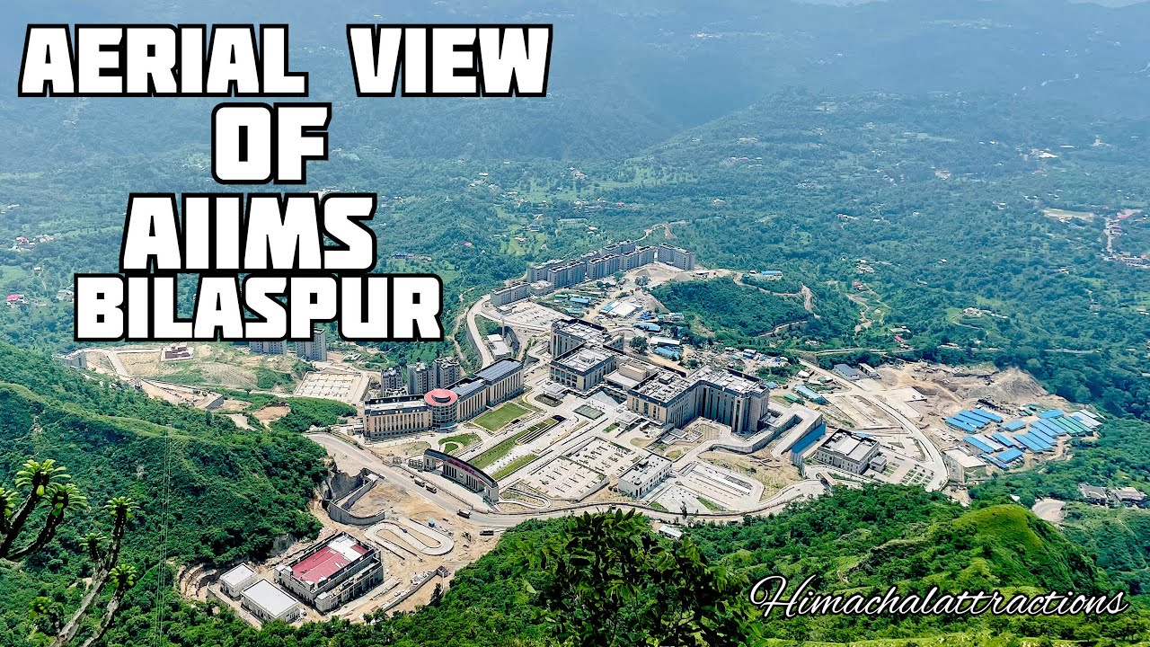 AIIMS Bilaspur From Bandla Hills ☺️ | Himachal Attractions - YouTube