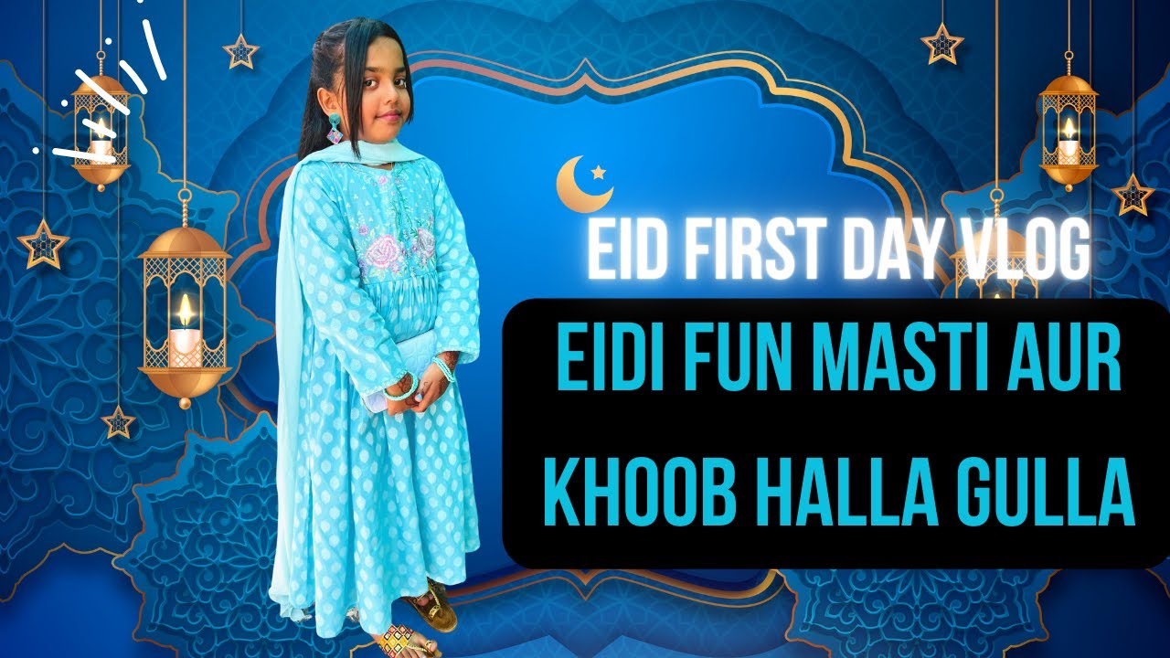 EID 2023| FUN| HALLAGULLA| EIDI HE EIDI|KULFI TIME|FUN WITH COUSINS ...