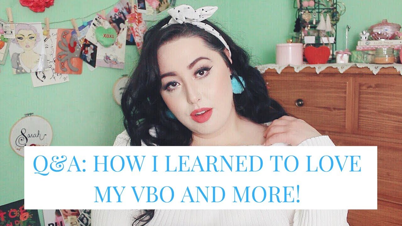 Question & Answer | How I learned to accept my VBO & more! - YouTube