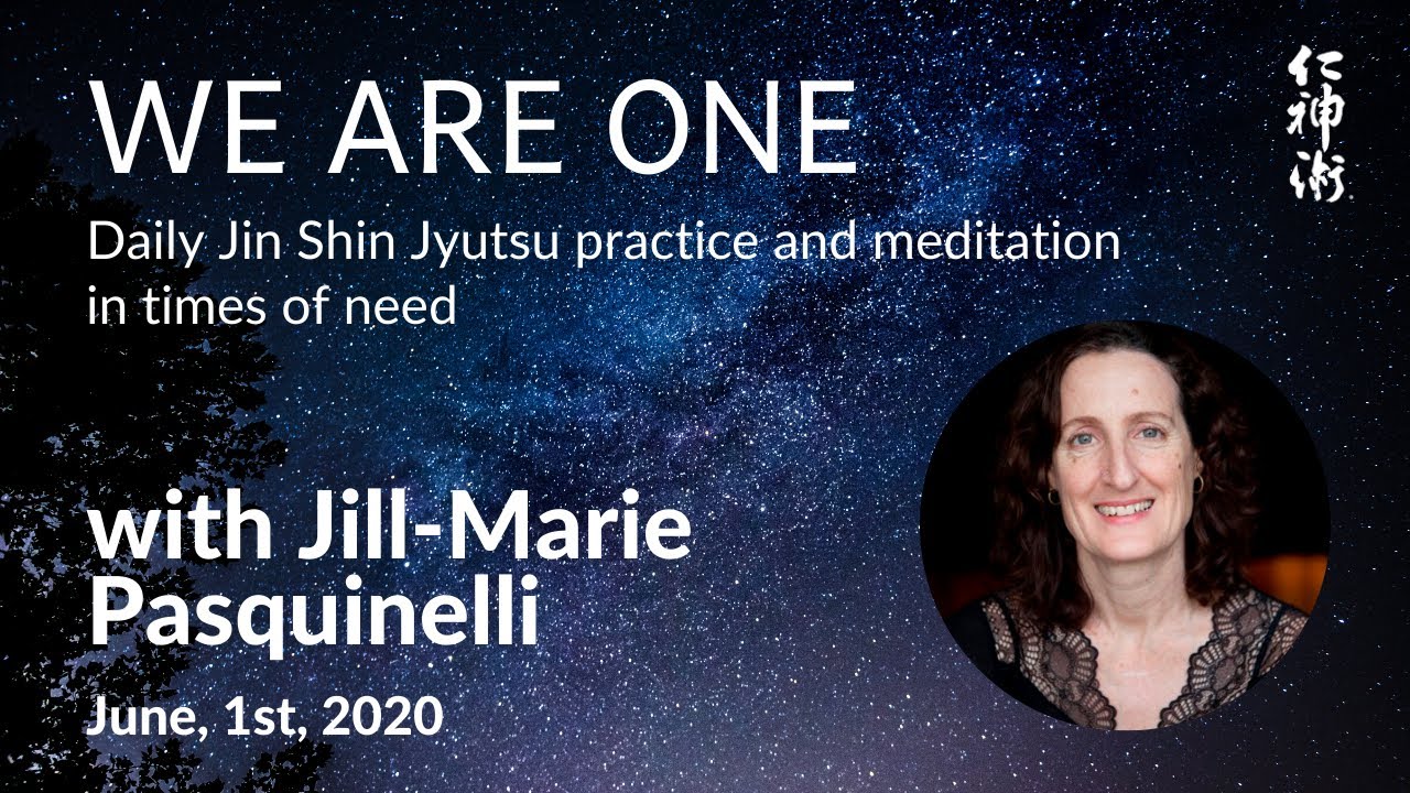 We are ONE: JSJ Practice and Meditation, with Jill-Marie Pasquinelli ...