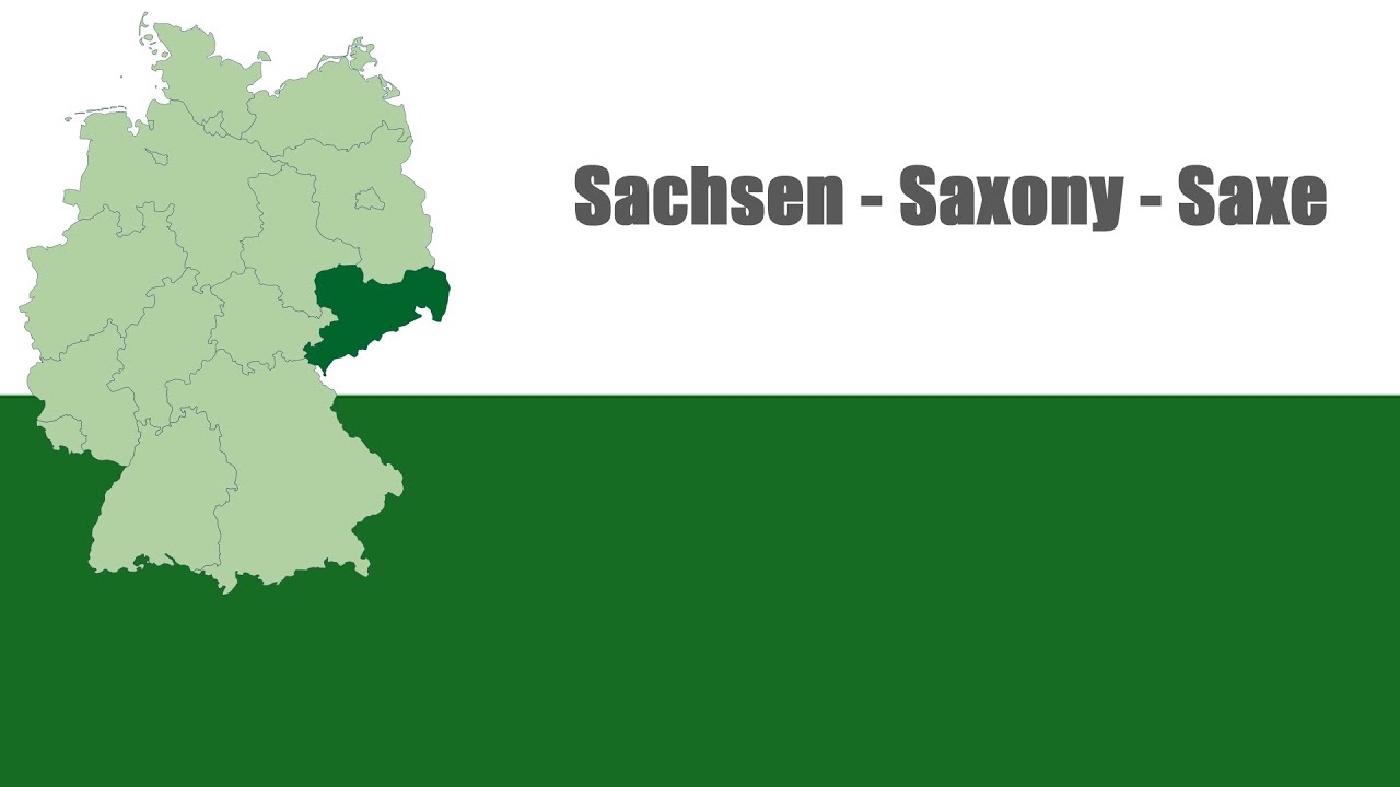 Sachsen / Saxony / Saxe - YouTube