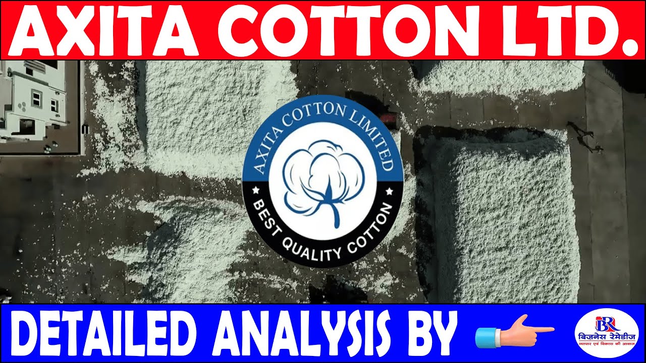 AXITA COTTON LTD. | COMPANY REVIEW | BUSINESS REMEDIES - YouTube