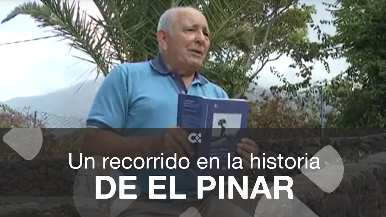 Un recorrido en la historia de El Pinar - YouTube