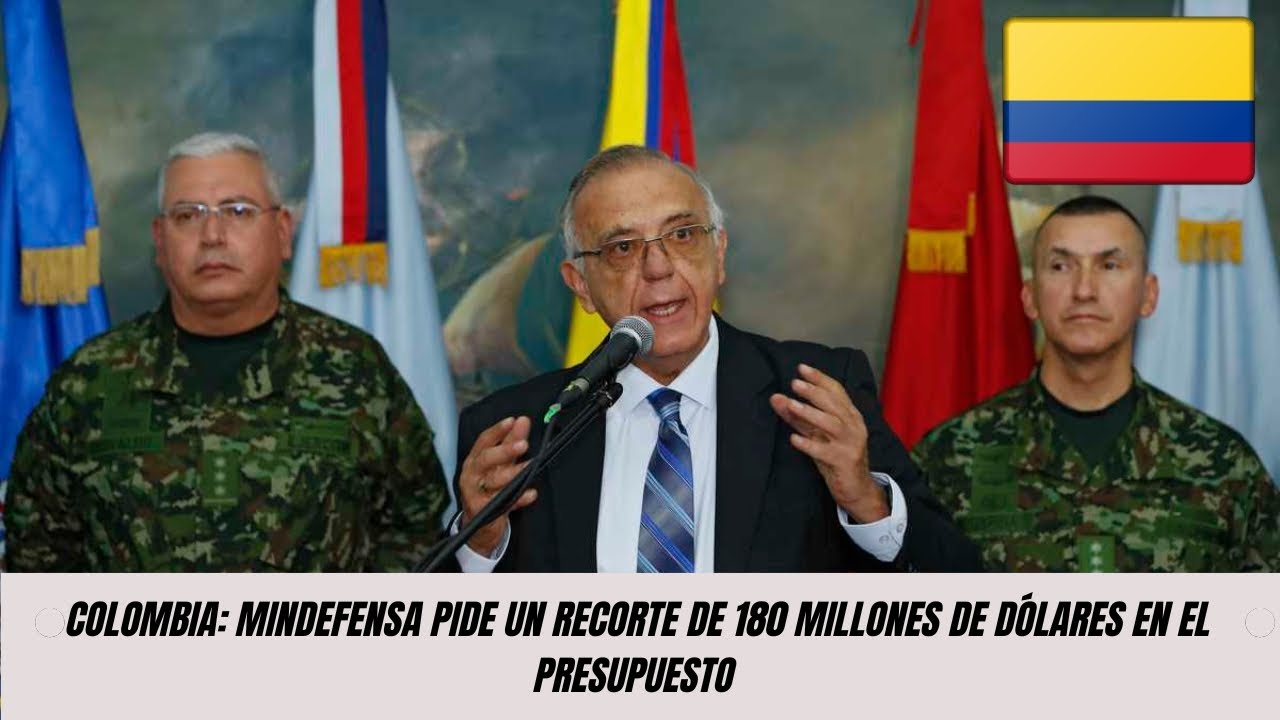Mindefensa de Colombia Quiere Recortar 180 Millones de Dólares del ...