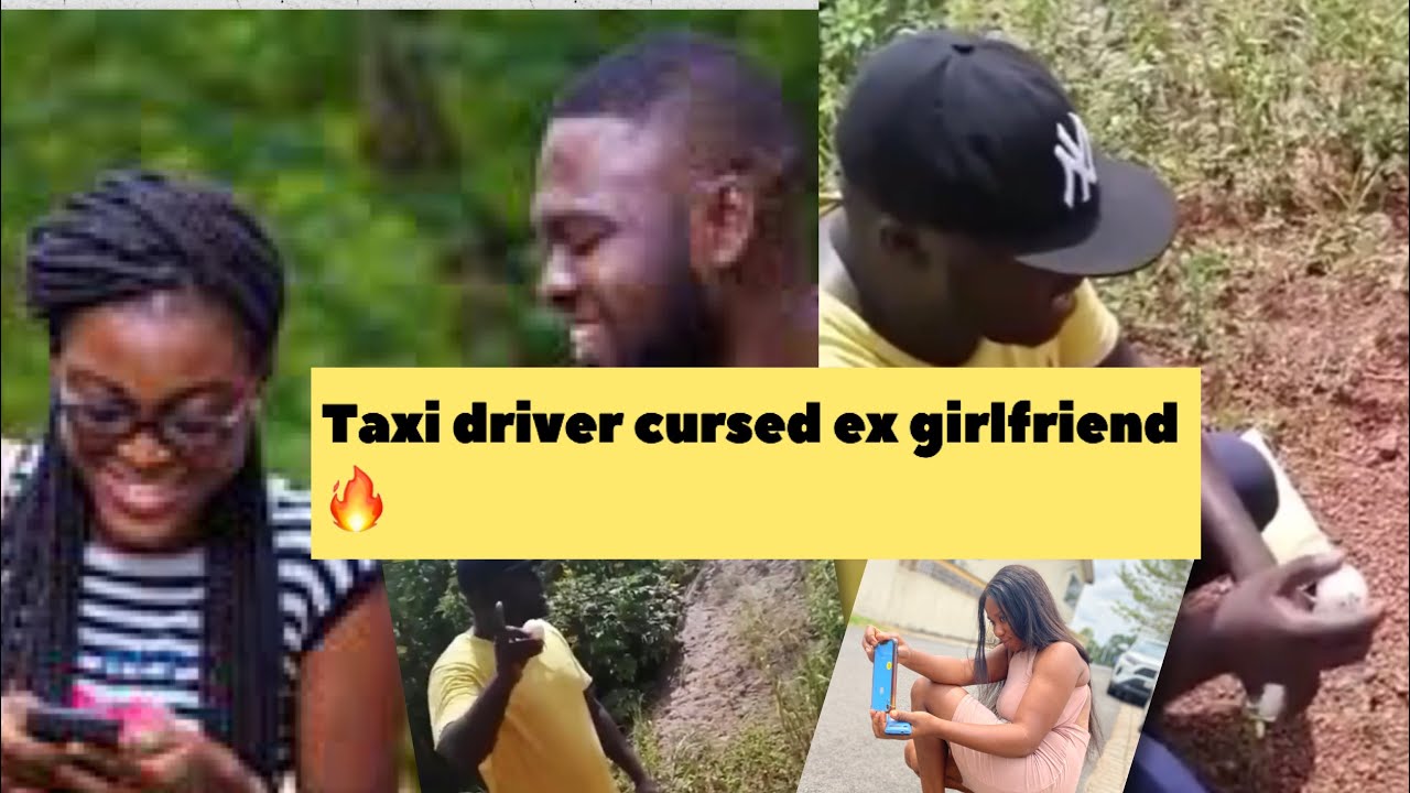 Maame Yaa and family cursed for Dumping Broken hearted TAXI DRIVER ...