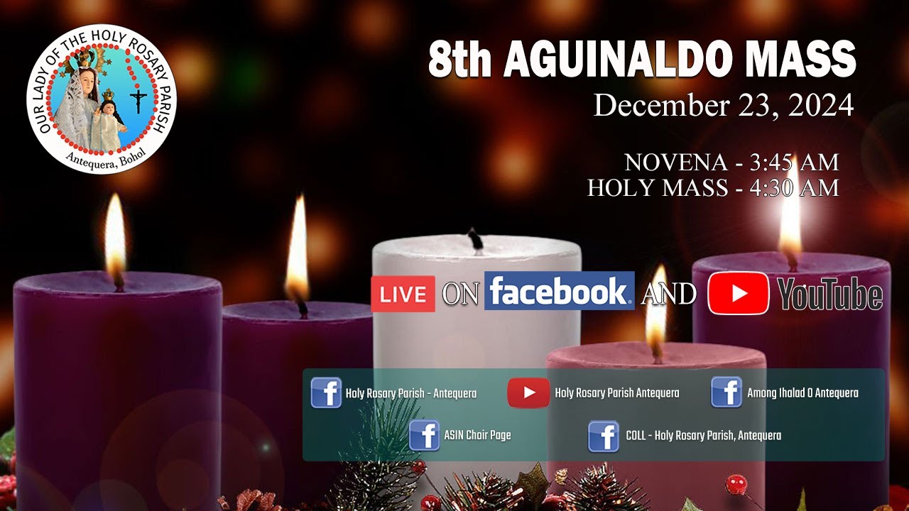 8th AGUINALDO MASS | DEC. 23, 2024 | HOLY ROSARY PARISH ANTEQUERA - YouTube