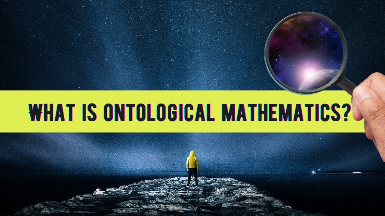 What Is Ontological Mathematics? - YouTube