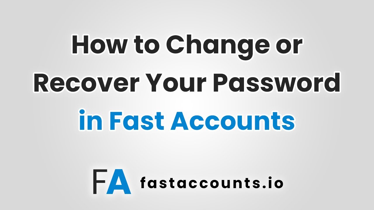 How to Change or Recover Your Password in Fast Accounts - YouTube