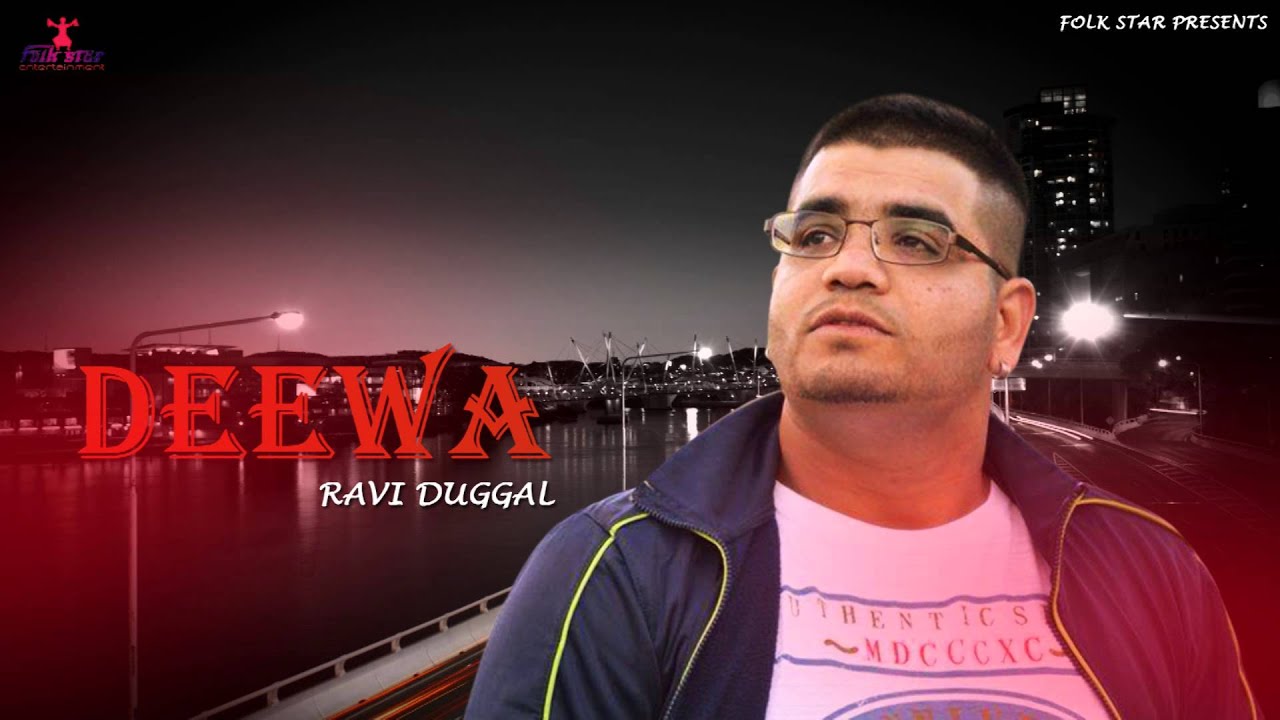 Deewa | Ravi Duggal | Latest Punjabi Song 2015 | Official Full Song HD ...