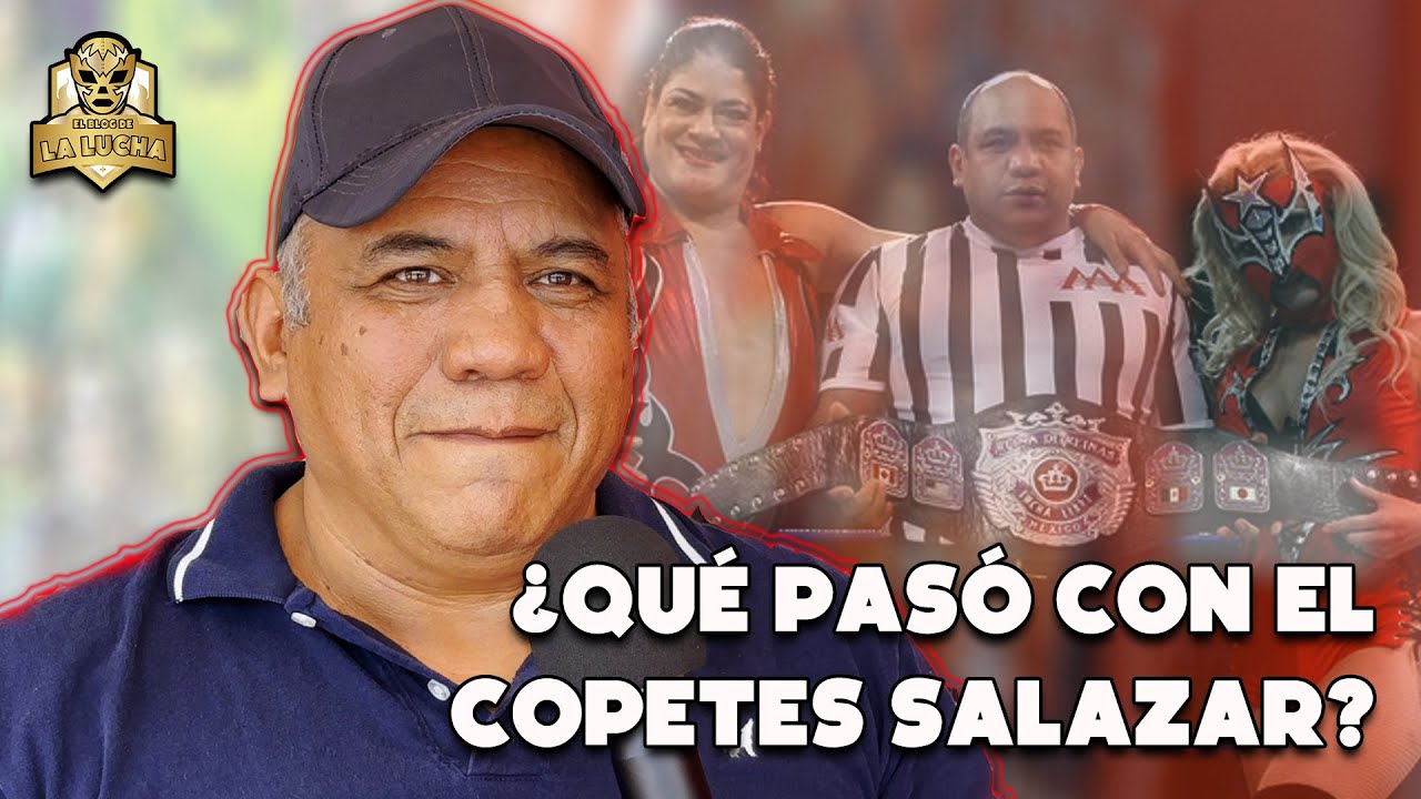 ¿Qué pasó con el "Copetes" Salazar? ex referee de AAA LO CUENTA TODO ...