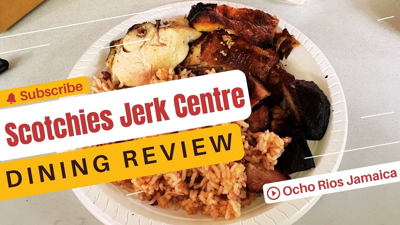 Scotchies Jerk Ocho Rios Jamaica | Best Jamaican Jerk Chicken & Pork ...
