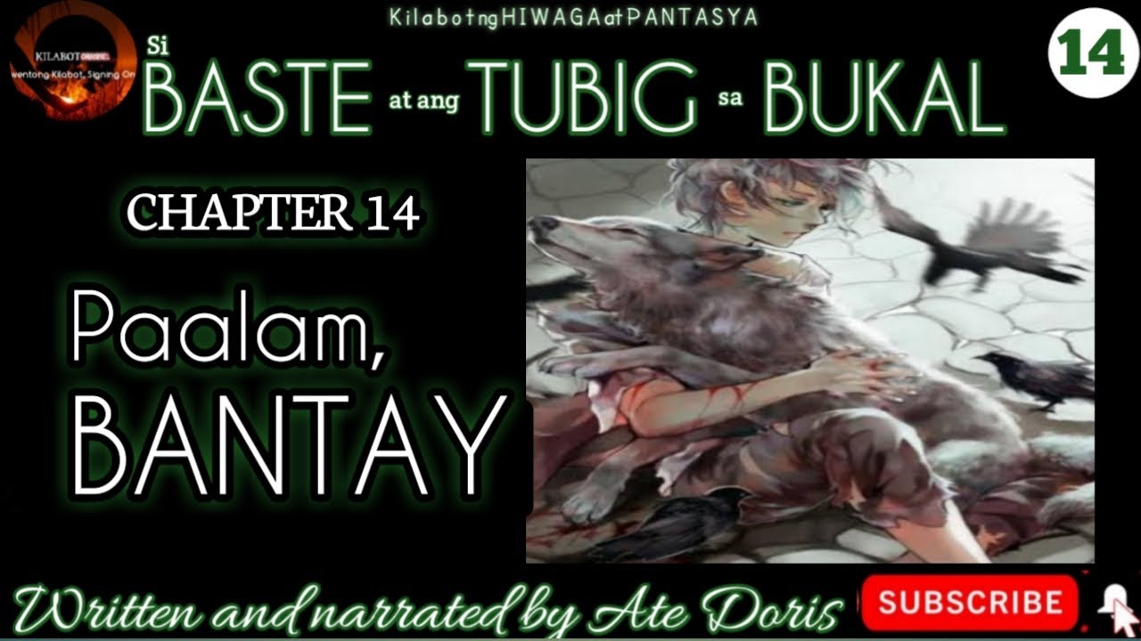 PAALAM, BANTAY | SI BASTE AT ANG TUBIG SA BUKAL 14 | ENGKANTO STORY ...
