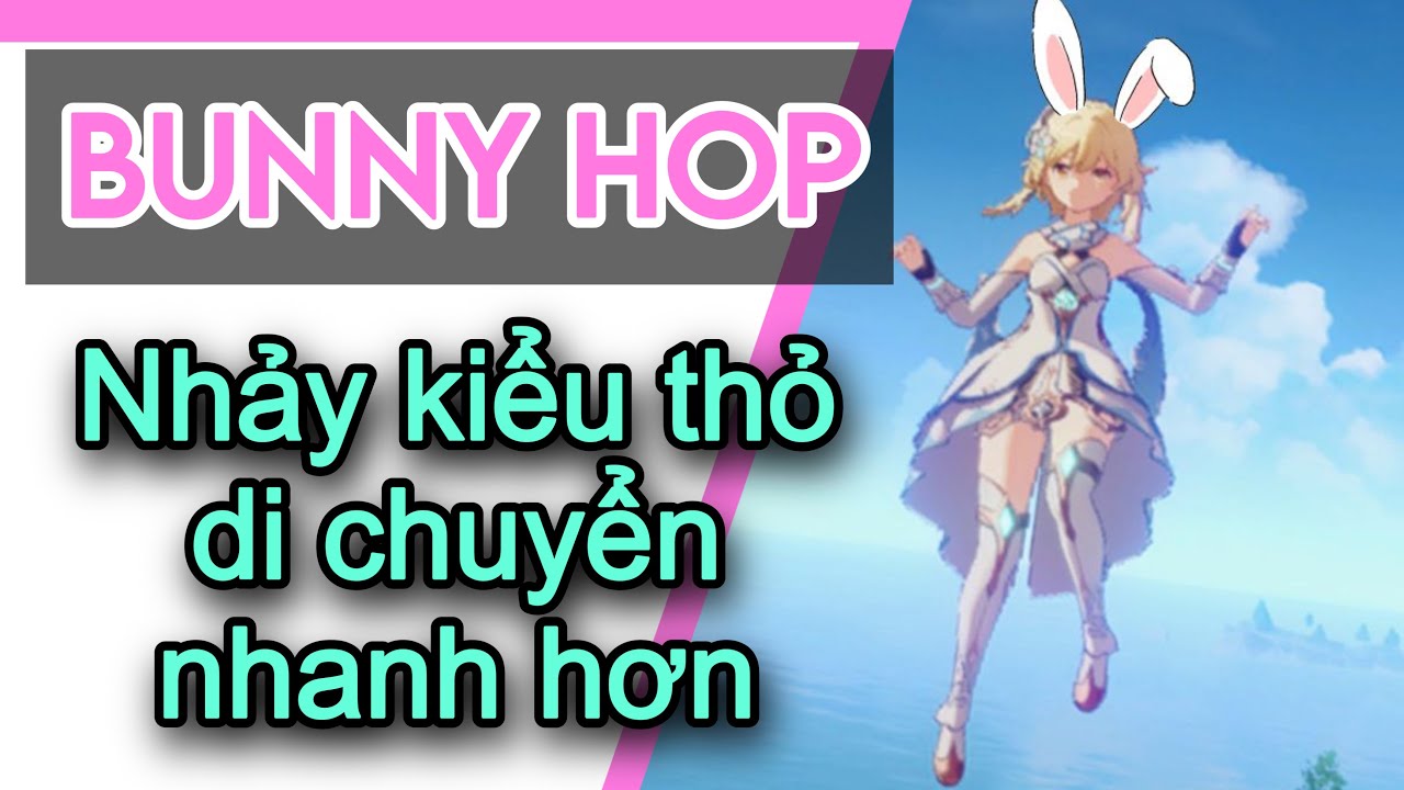 【Genshin Impact】Bunny Hop - Nhảy kiểu thỏ : Cách di chuyển thú vị - YouTube