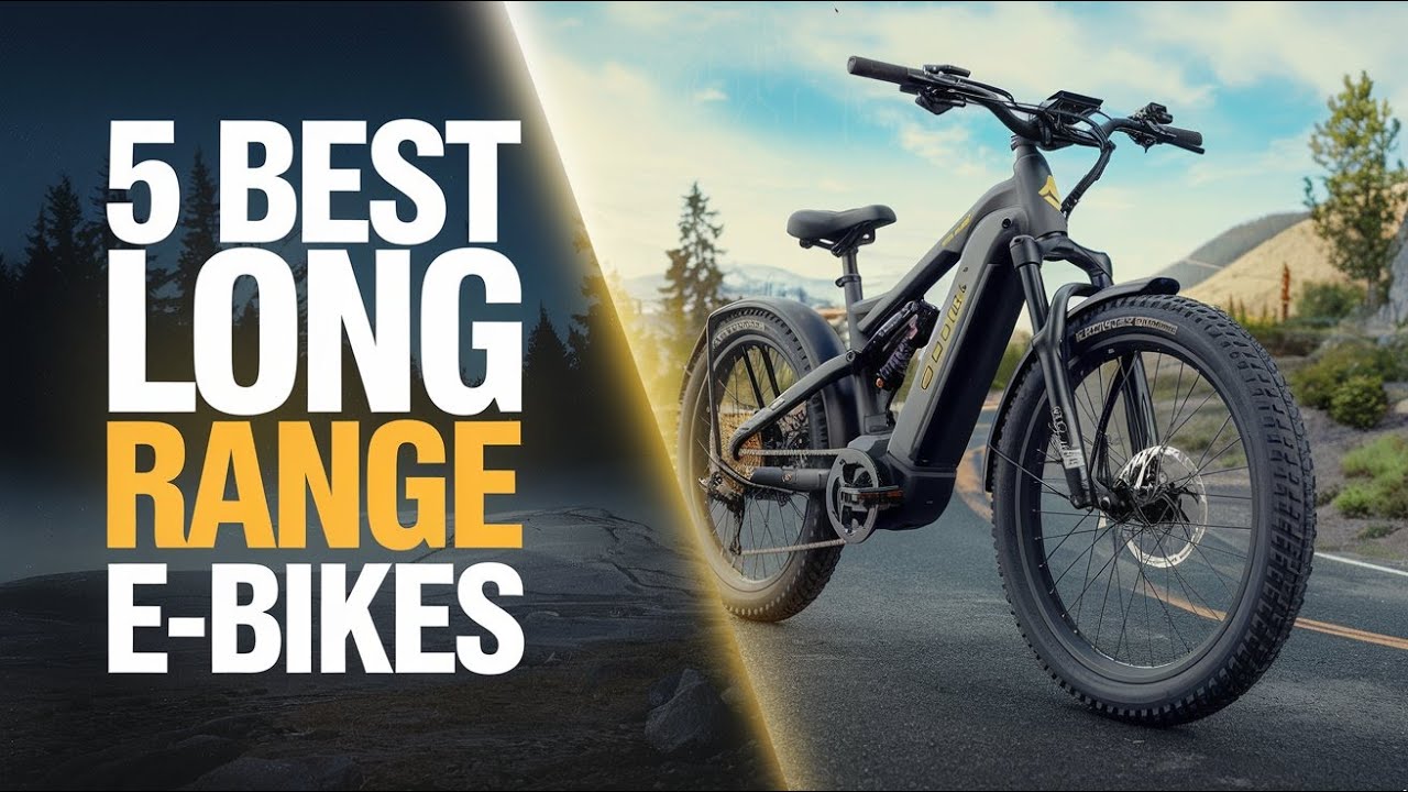 Top 5 Long-Range E-Bikes of 2025: Ride Farther! - YouTube