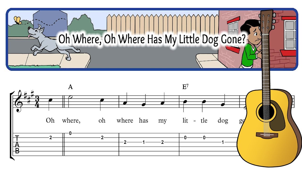 Oh Where, Oh Where Has My Little Dog Gone? - Guitar TAB Easy Sheet ...
