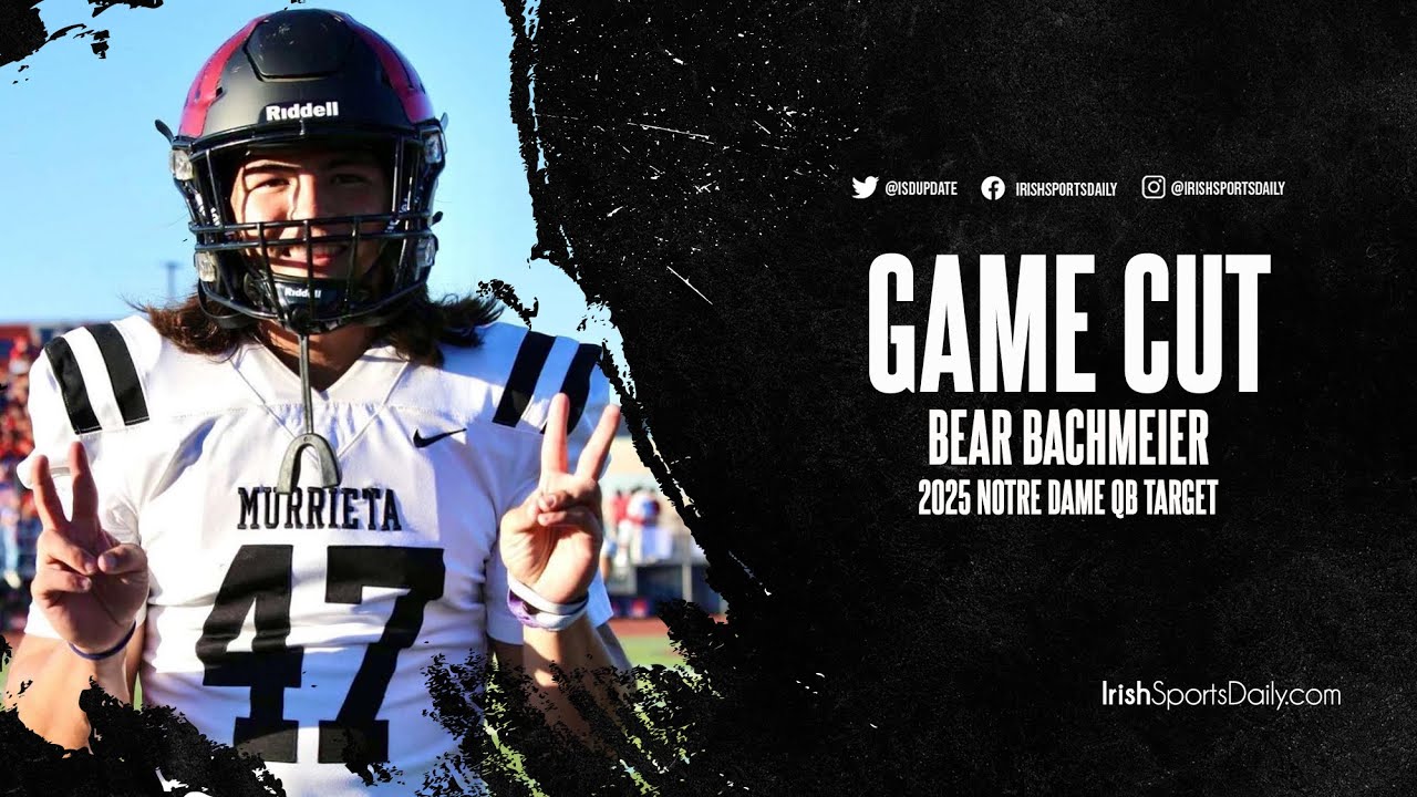 Game Cuts | 2025 Notre Dame QB Target Bear Bachmeier 5 TD Performance ...