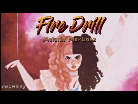 Melanie Martinez- Fire Drill (Lyrics) - YouTube