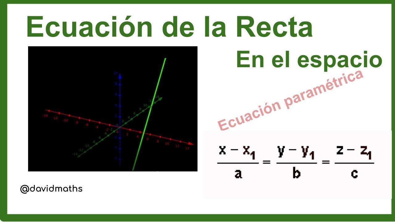 10 Rectas en el espacio dados dos puntos - ecuación paramétrica - YouTube