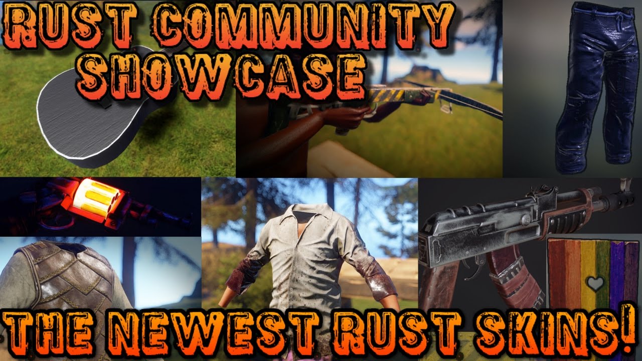 The Newest Skins Added, Part 1! | Rust Community Showcase Episode 36 ...