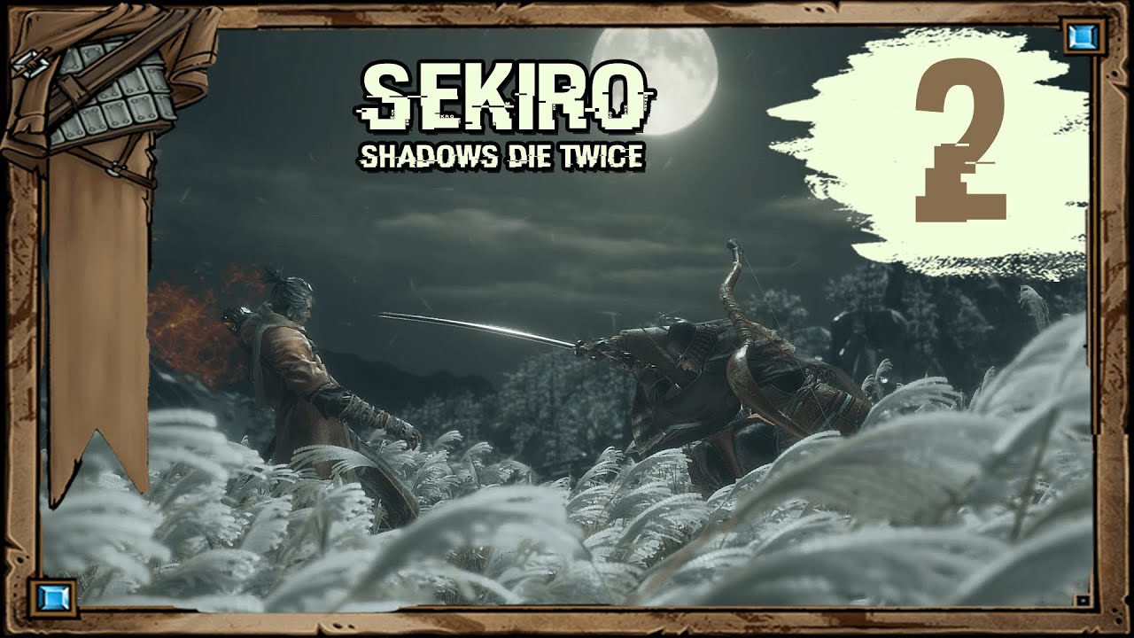 Sekiro: Shadows Die Twice - PART-2(Lord genichiro+Dilapidated temple ...