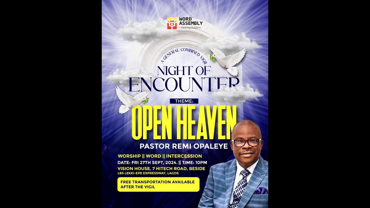 NIGHT OF ENCOUNTER || OPEN HEAVEN || PASTOR REMI OPALEYE - YouTube