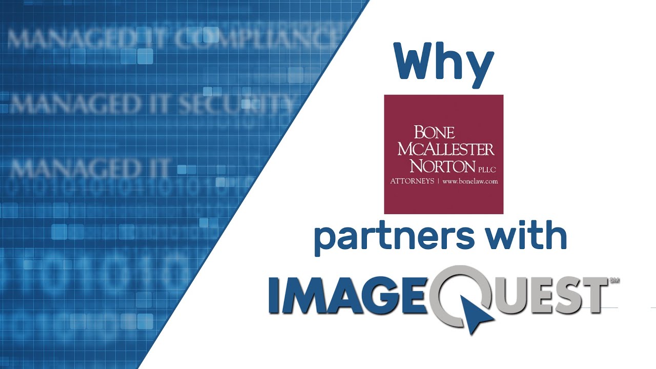 Why Bone McAllester Norton PLLC uses ImageQuest - YouTube