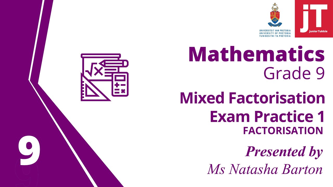 Gr 9 Mathematics - Factorisation - Mixed Factorisation - Exam Practice ...