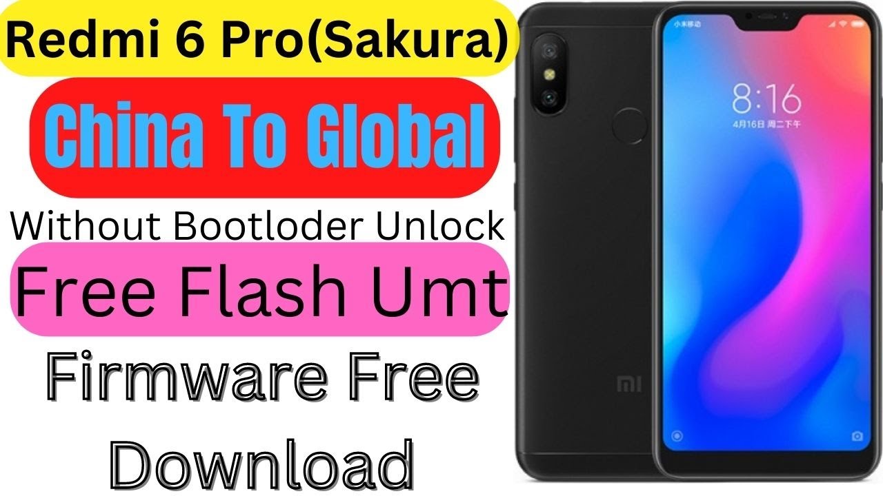 Redmi 6 Pro(Sakura) China To Global Rom Without Bootloder Unlock Free ...