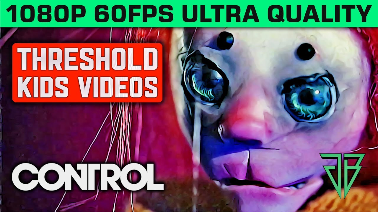 CONTROL All Threshold Kids Video Collectibles - 1080p 60fps Ultra ...