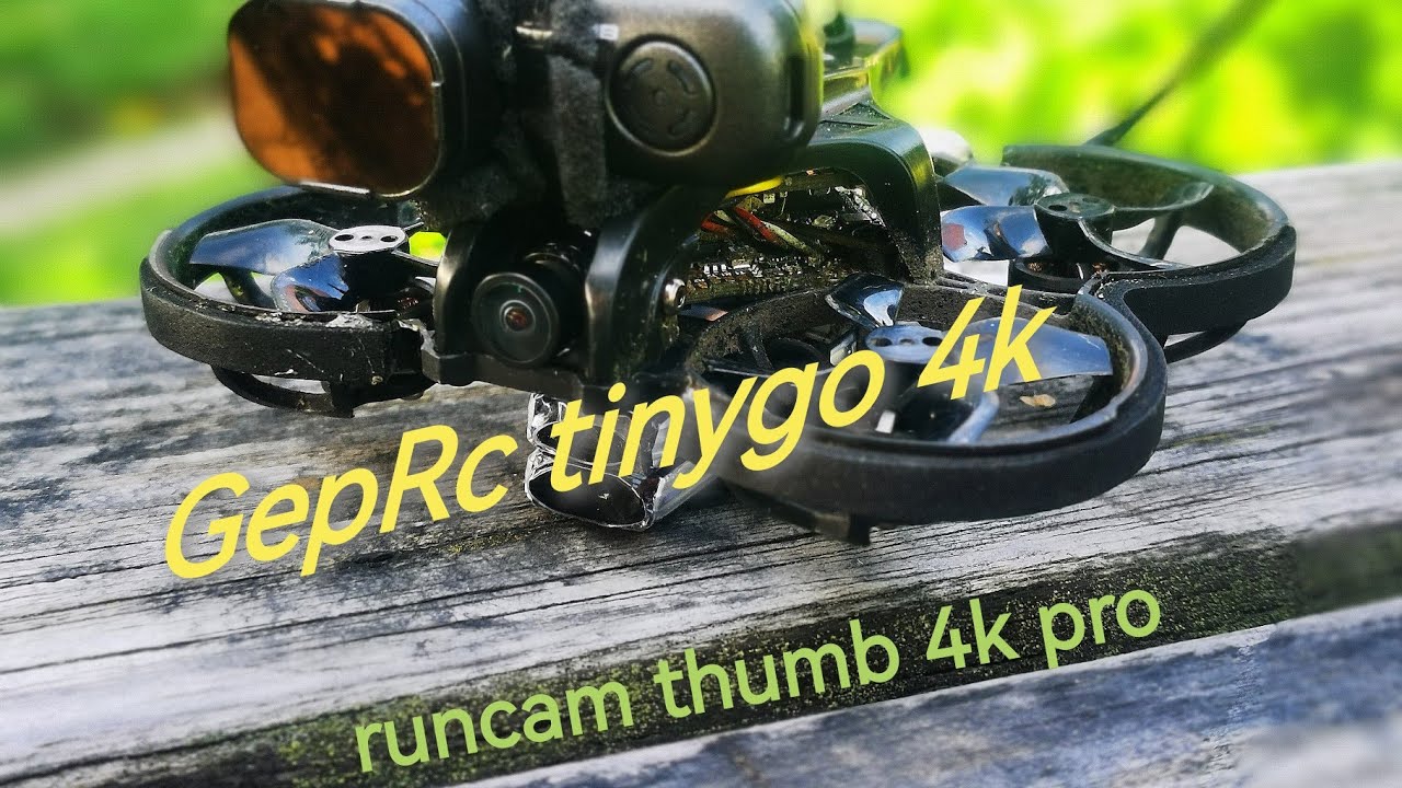GEPRC TinyGO 4K with runcam thumb pro 4k v2 - YouTube