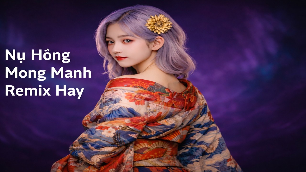 Nụ Hồng Mong Manh – EDM Remix Cực Cháy | Nghe Là Cuốn - YouTube