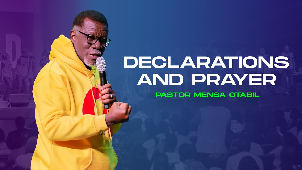 Declarations and Prayer - Pastor Mensa Otabil - YouTube