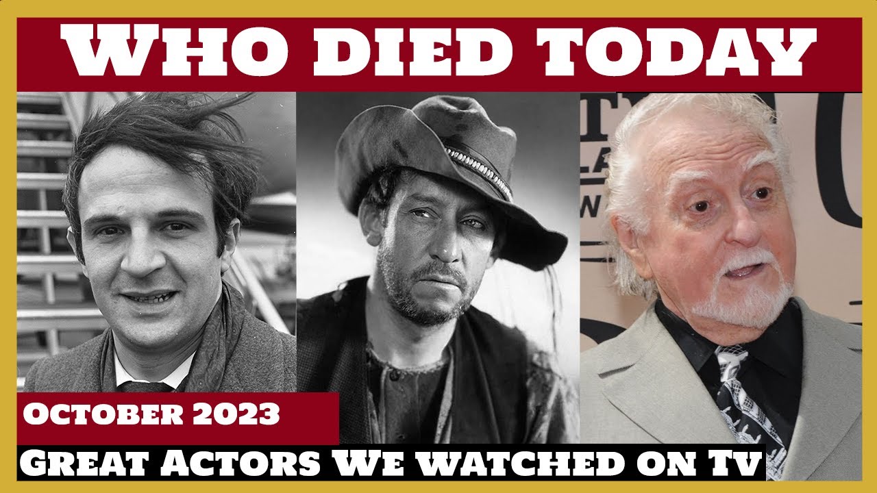 4 Famous Celebrities who died today 21st October - remembering big ...