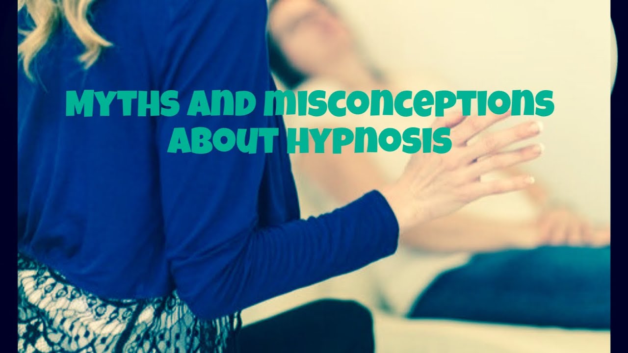 Common myths and misconceptions about hypnosis - YouTube