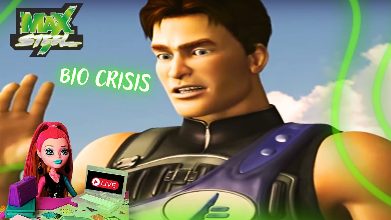 Live! - Assistindo Max Steel Bio Crisis - YouTube