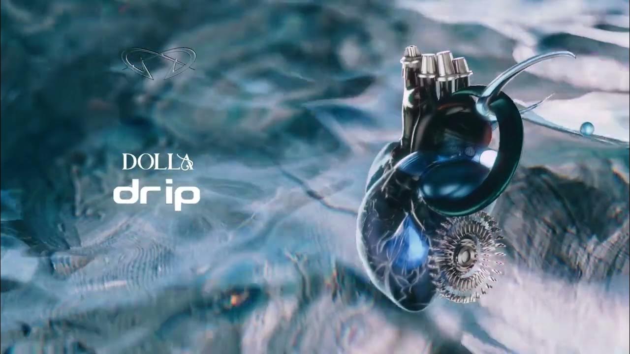 DOLLA – drip (Official Audio) - YouTube DOLLA – drip (Official Audio) - YouTube