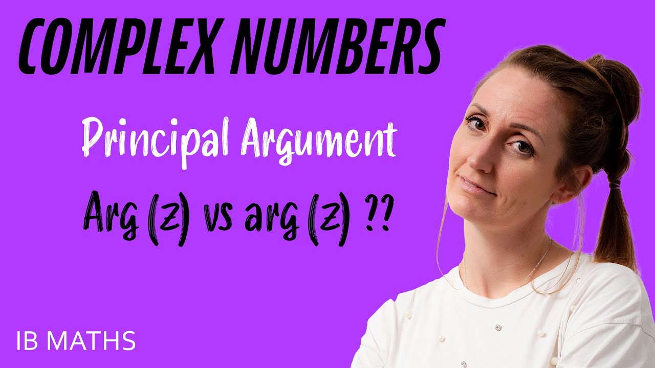 Understanding How to find the Argument of a Complex Number: Principal ...