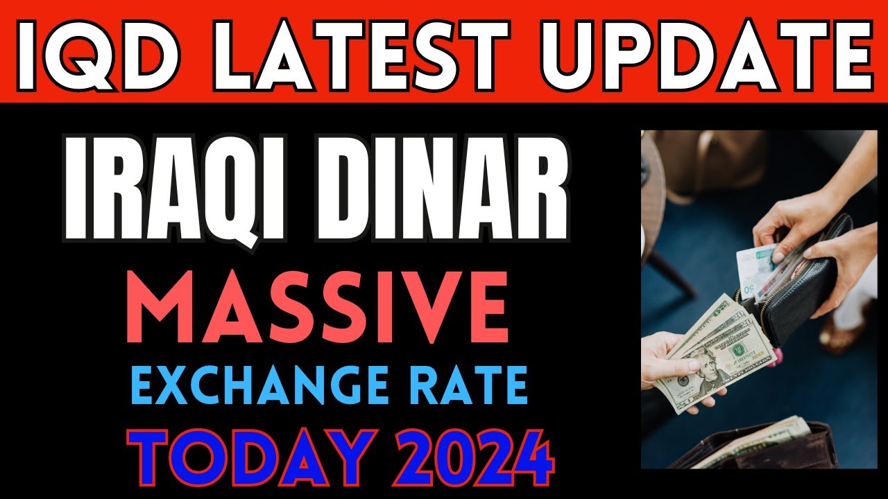 Iraqi Dinar Iraqi Dinar Big Exchange Rate Today 2024 / Iraq Currency ...