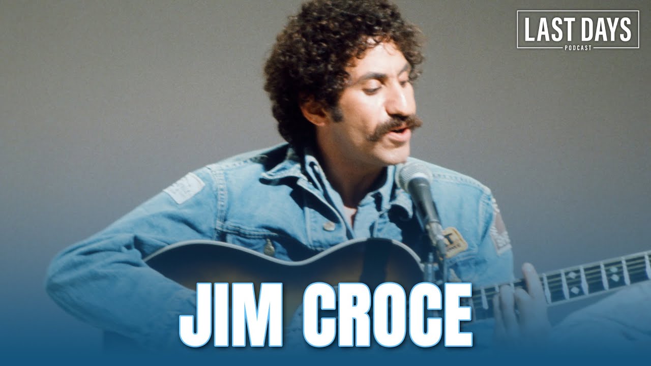 Ep. 137 - Jim Croce | Last Days - YouTube