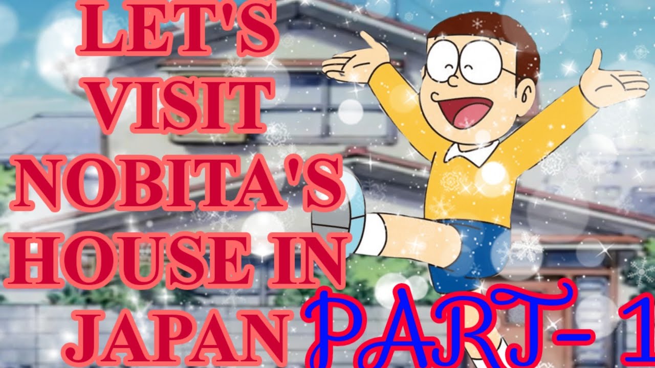 LET'S VISIT NOBITA'S HOUSE IN JAPAN PART-1||Nobita's house and real ...