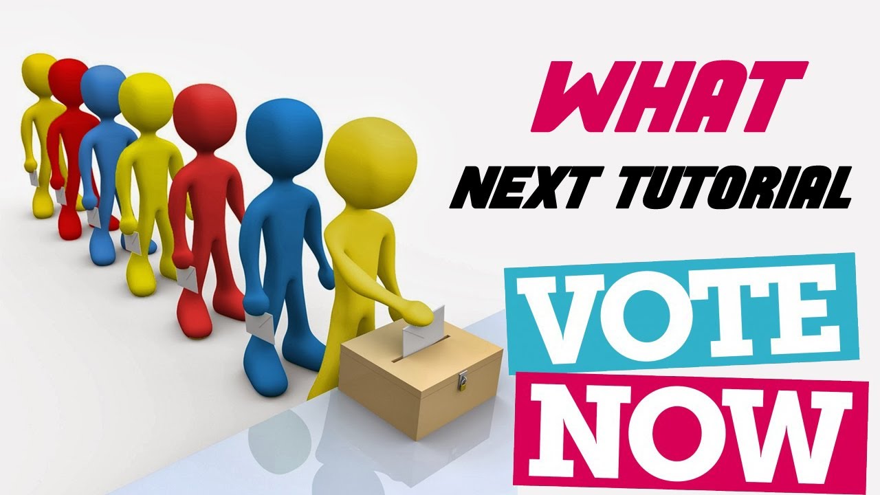 What Next Tutorial - Vote Now - YouTube
