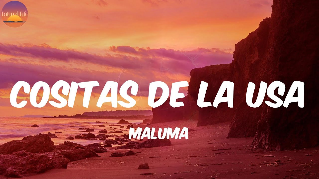 Cositas de la USA - Maluma (Letra/Lyrics) - YouTube Music