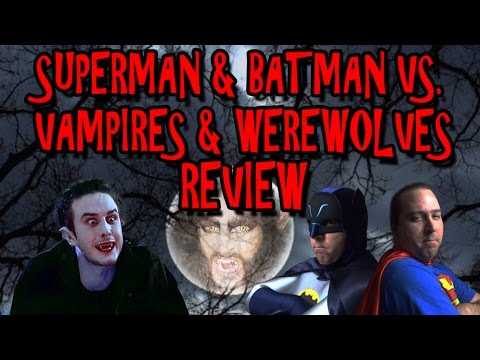 Superman & Batman VS. Vampires & Werewolves Review - YouTube