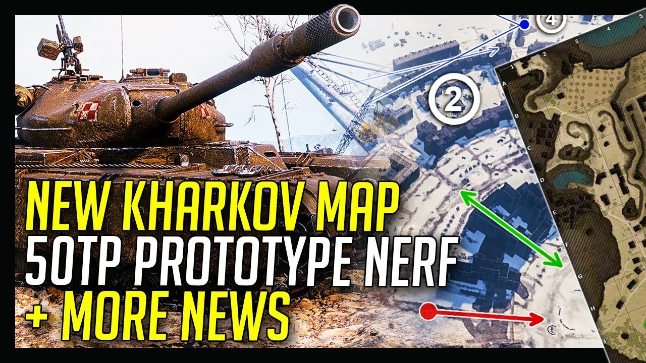 NEW Kharkov, Province Changes, 50TP Prototype, Ranked Battles S2 ...