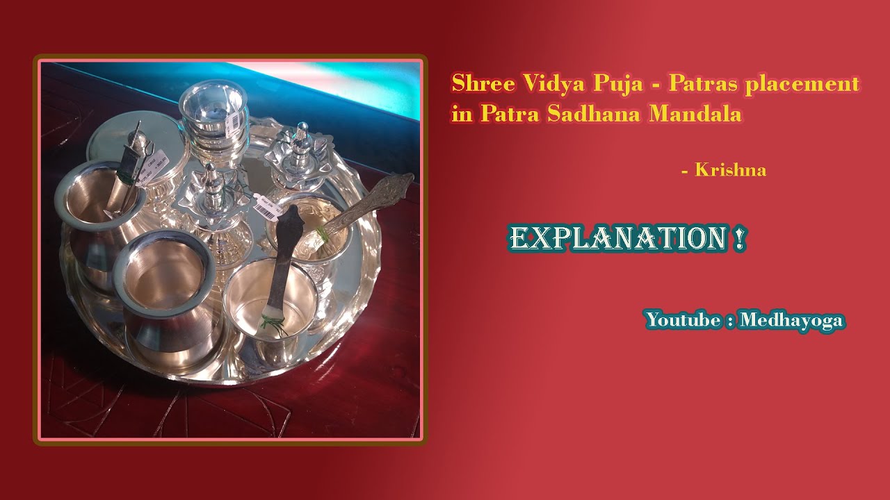 Sri Vidya Patra Sadhana Vessels Placement Explanation - YouTube