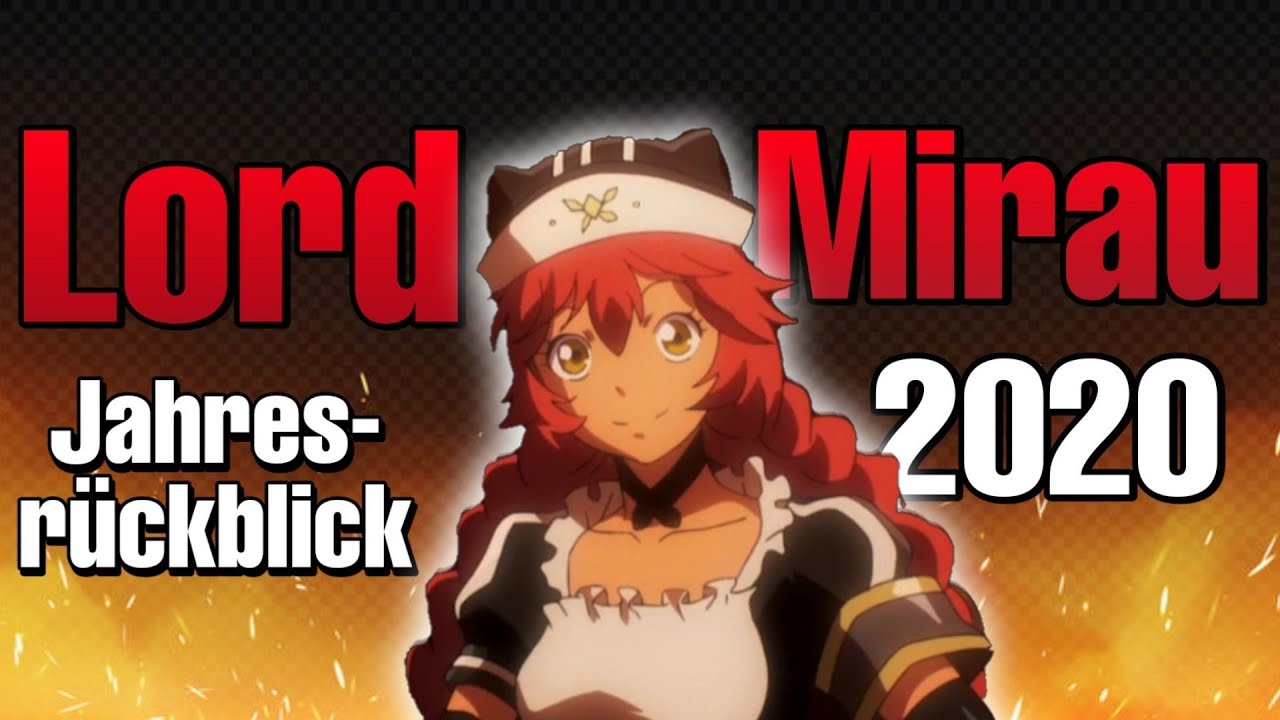 Lord Mirau Jahresrückblick 2020 - YouTube
