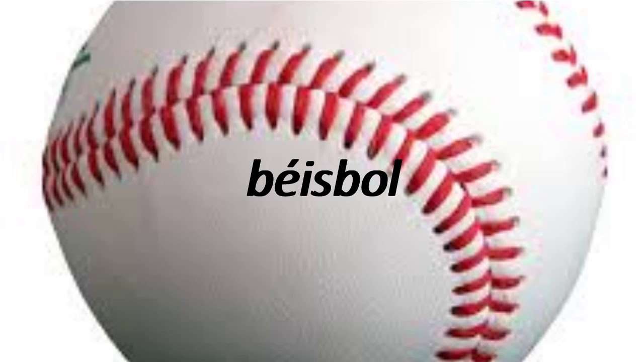 How To Say Baseball In Spanish YouTube How To Say Baseball In Spanish YouTube